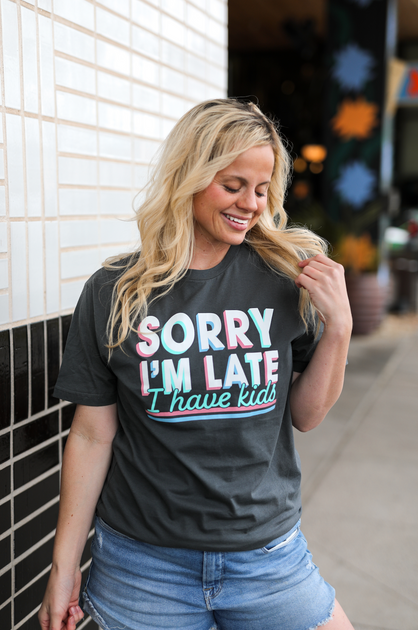 TSL - Sorry I'm Late (Dark Grey) - Short Sleeve / Crew – Jadelynn Brooke®